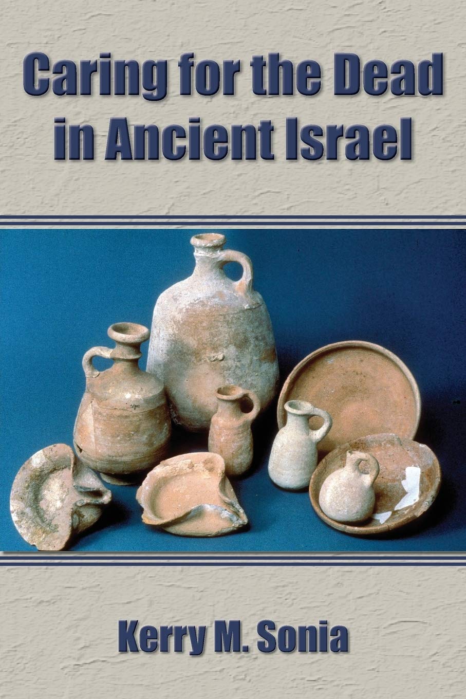 CARING FOR THE DEAD IN ANCIENT ISRAEL caring-for-the-dead-in-ancient-israel