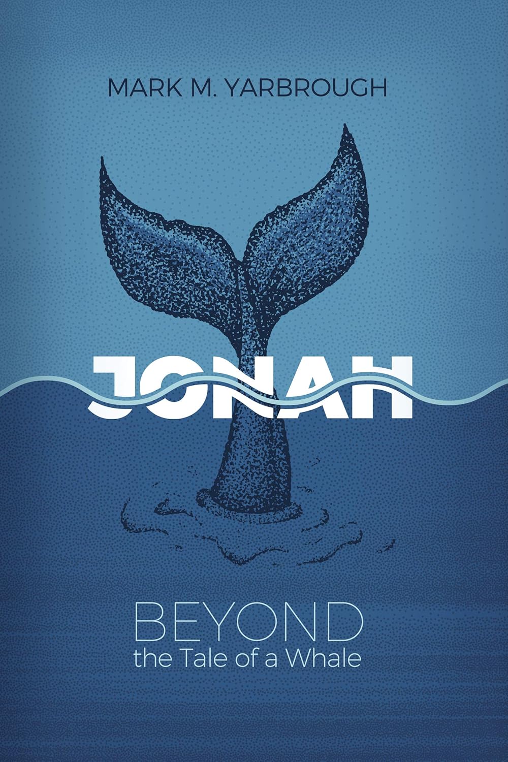 Jonah: Beyond the Tale of a Whale