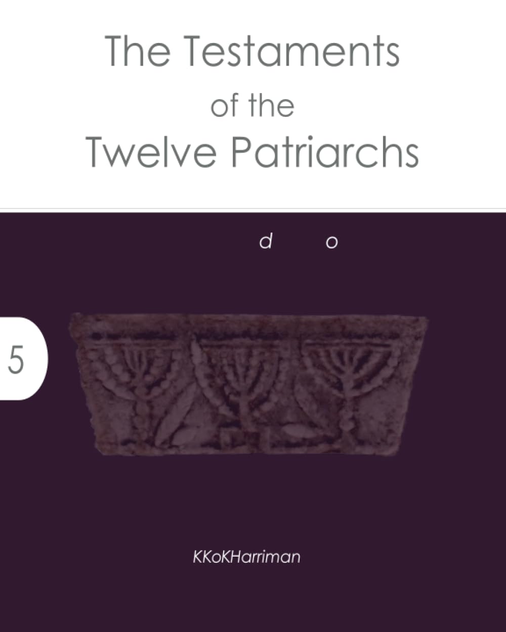 The Testament of the twelve patriarchs
